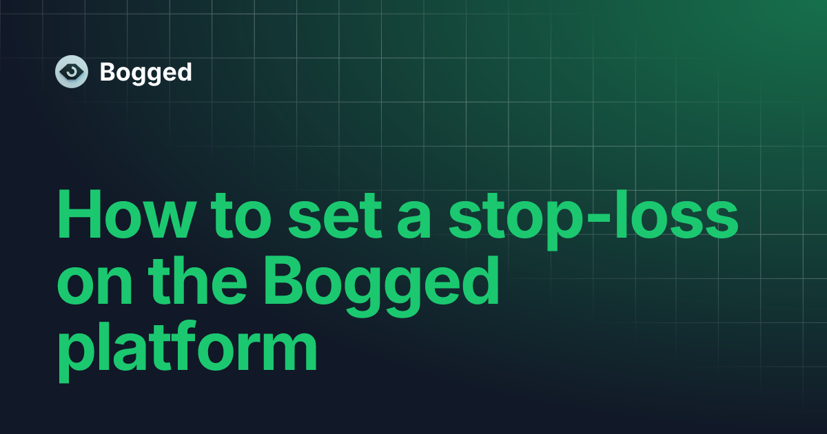How to set a stop-loss on the Bogged platform | Bogged